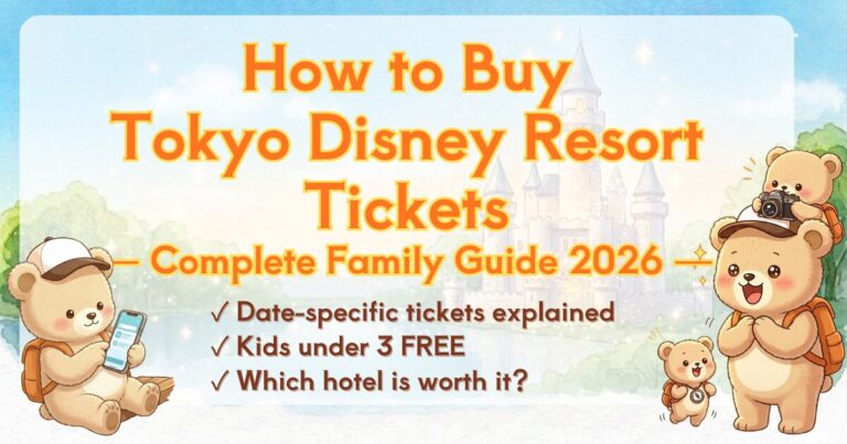 Tokyo Disney Resort for First-Timers: Complete Planning Guide — Tickets ...